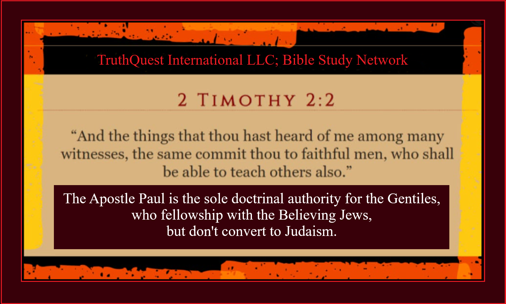 The Apostle Paul – TruthQuest International LLC; Bible Study Network